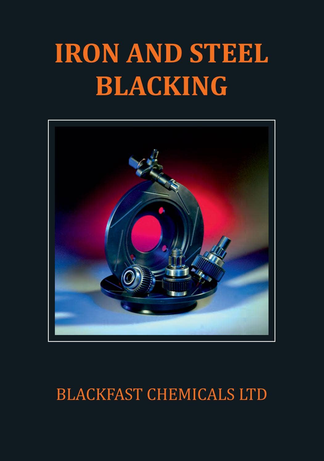 Iron and Steel Blacking - Blackfast Chemicals Ltd by Jet Digital Media ...