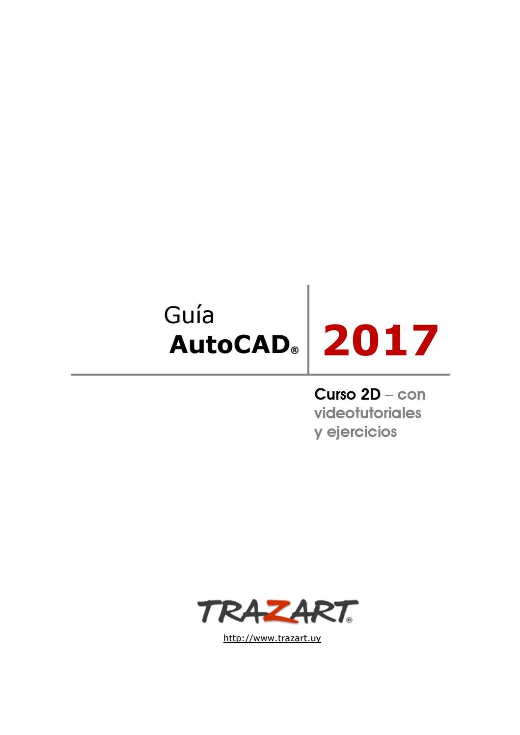 Guia Manual AutoCAD 2017 con videotutoriales y ejercicios prácticos by ...
