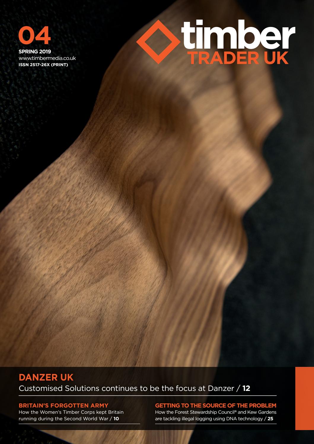 Timber Trader UK Magazine Issue 4 Spring 2019 by Timber Media Limited ...