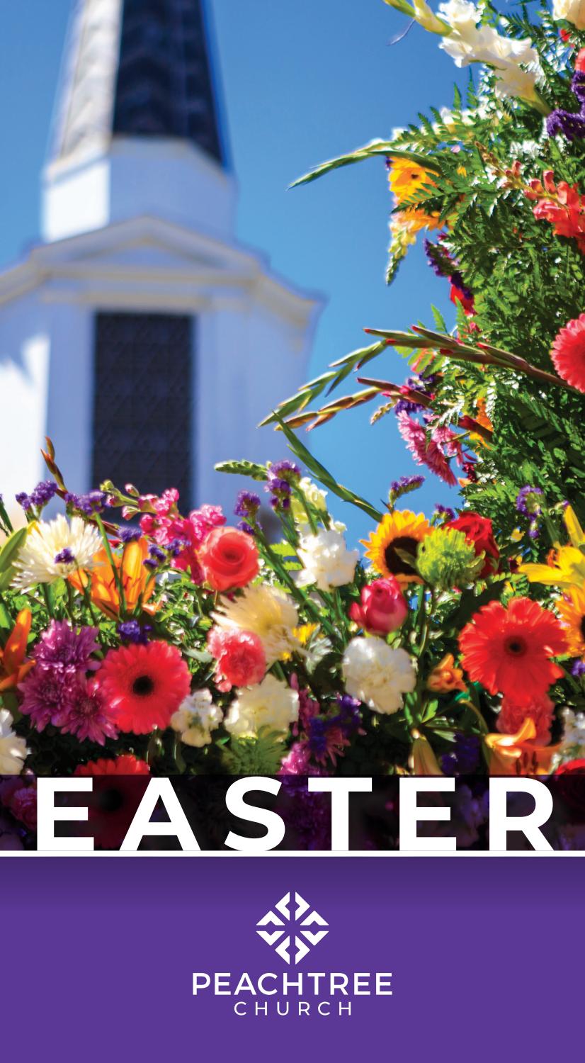 Easter 2019 Bulletin by Peachtree Presbyterian Church - Issuu