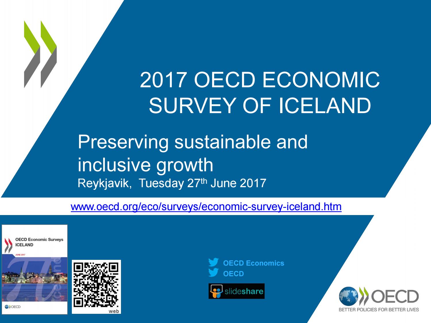 Presentation of the 2017 OECD Economic Survey of Iceland by OECD - Issuu