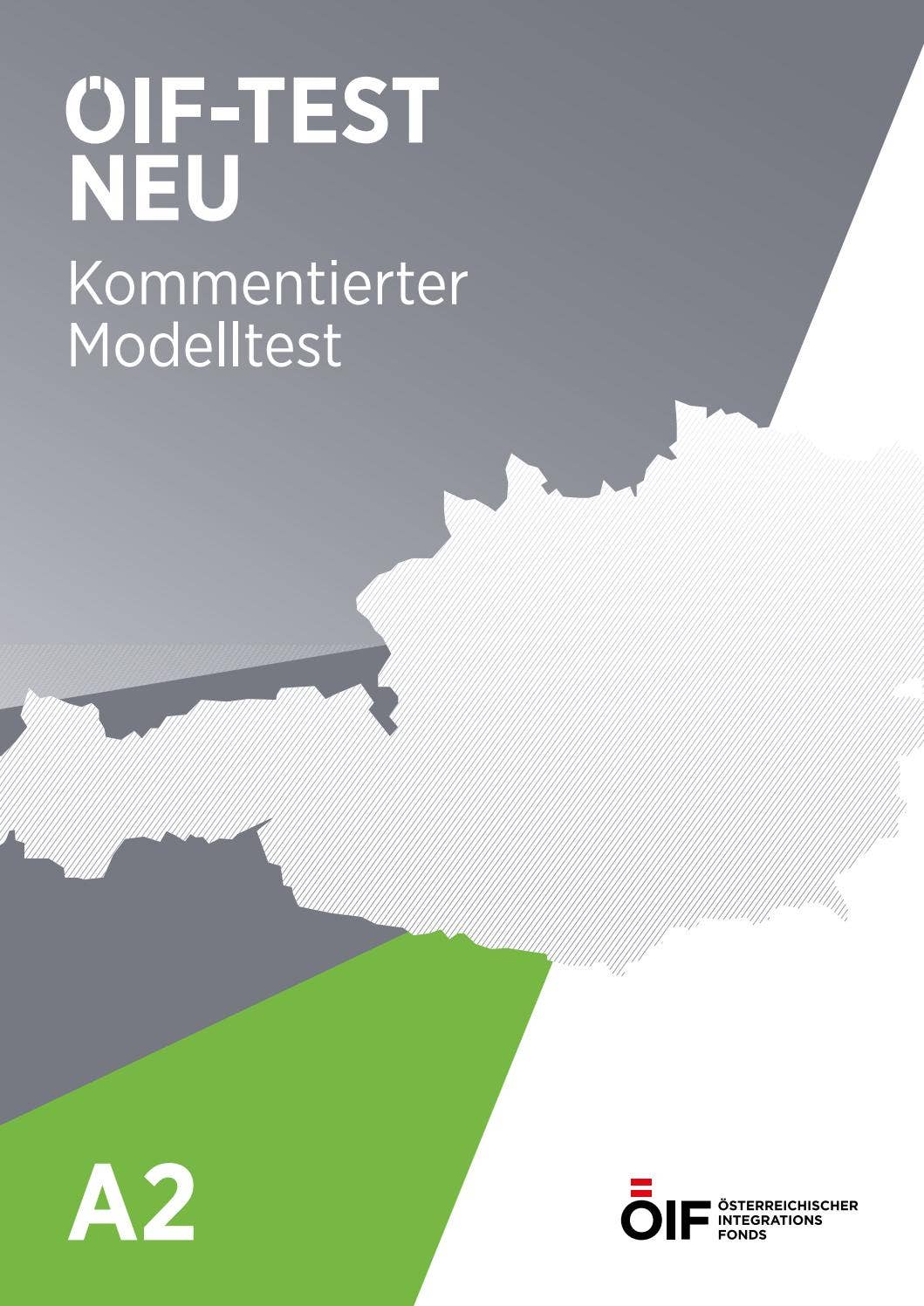 A2 ÖIF-Test Komm. Modelltest by Österreichischer Integrationsfonds - Issuu