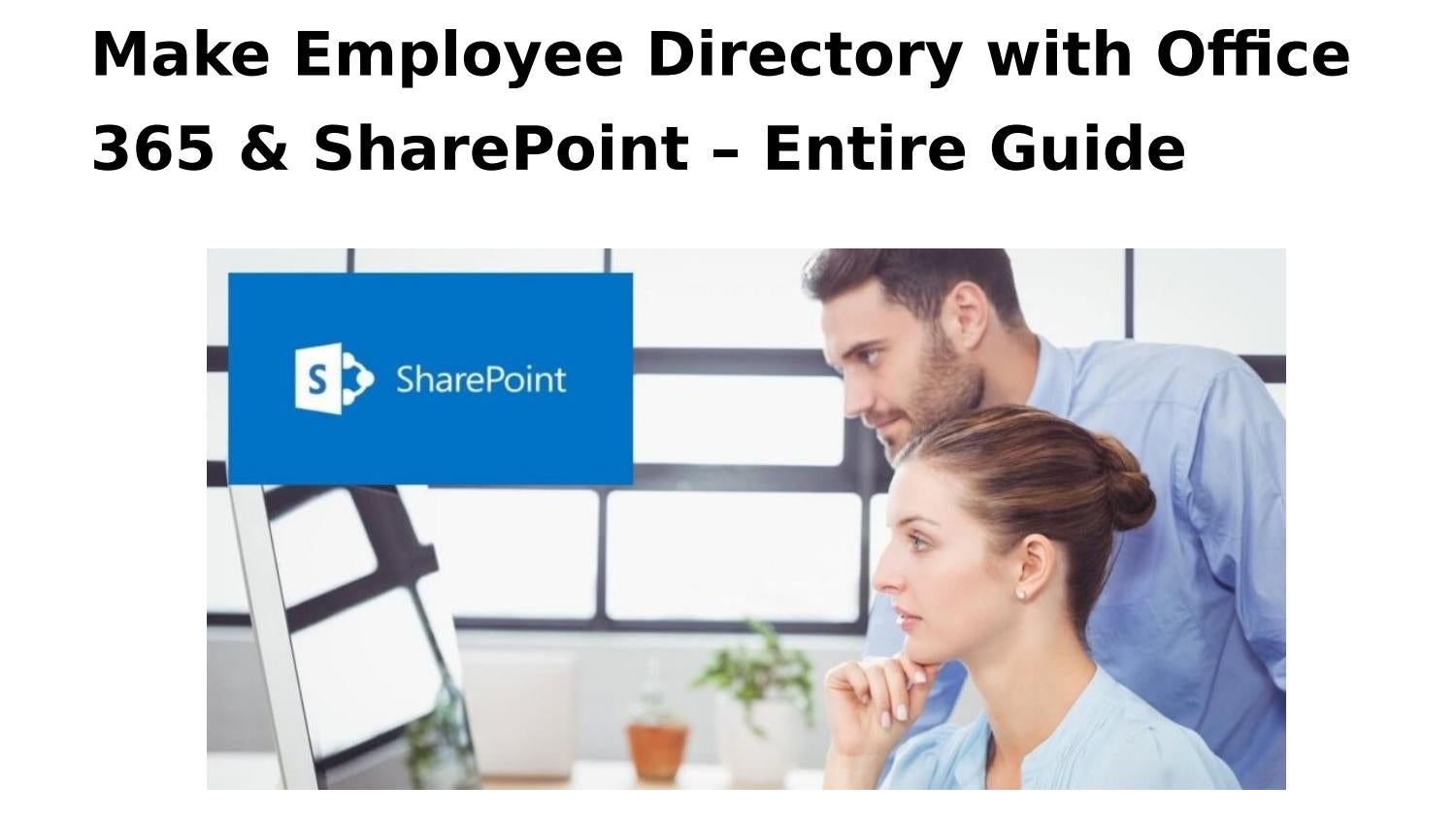 Make Employee Directory With Office 365 And Sharepoint Entire Guide By