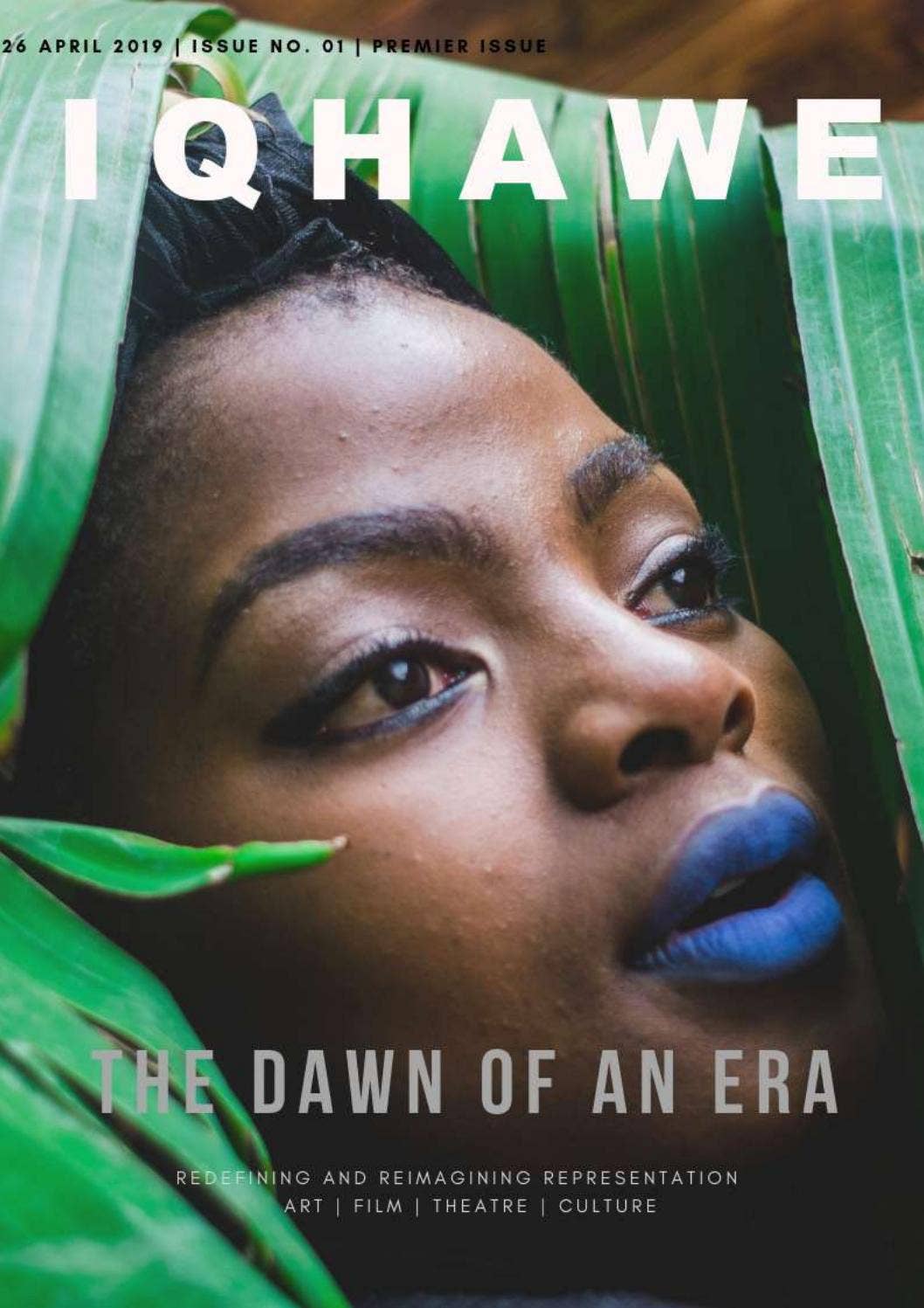 The IQhawe Magazine Premier Issue- The Dawn of a New Era by IQHAWE ...