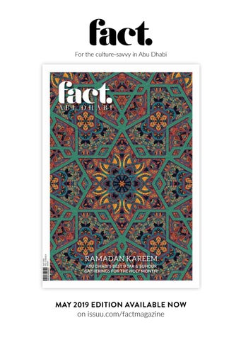 FACT Abu Dhabi May 2019 by Fact Magazine - Issuu