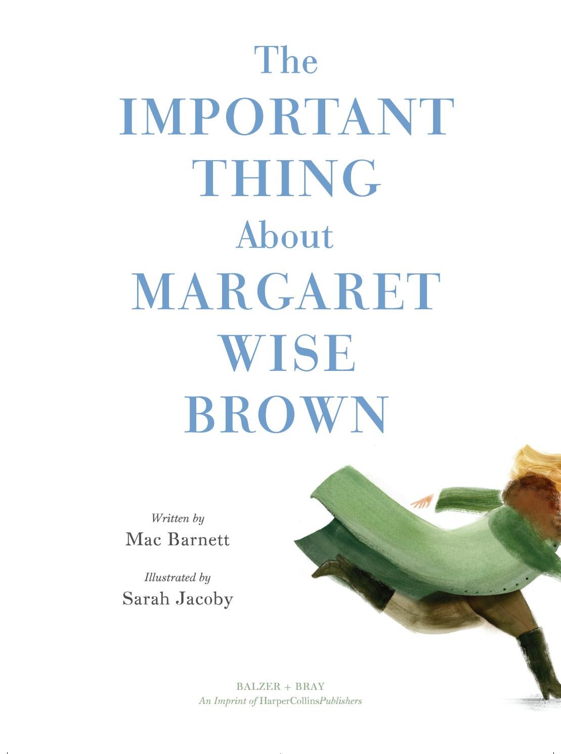 The Important Thing About Margaret Wise Brown by HarperCollins Children ...