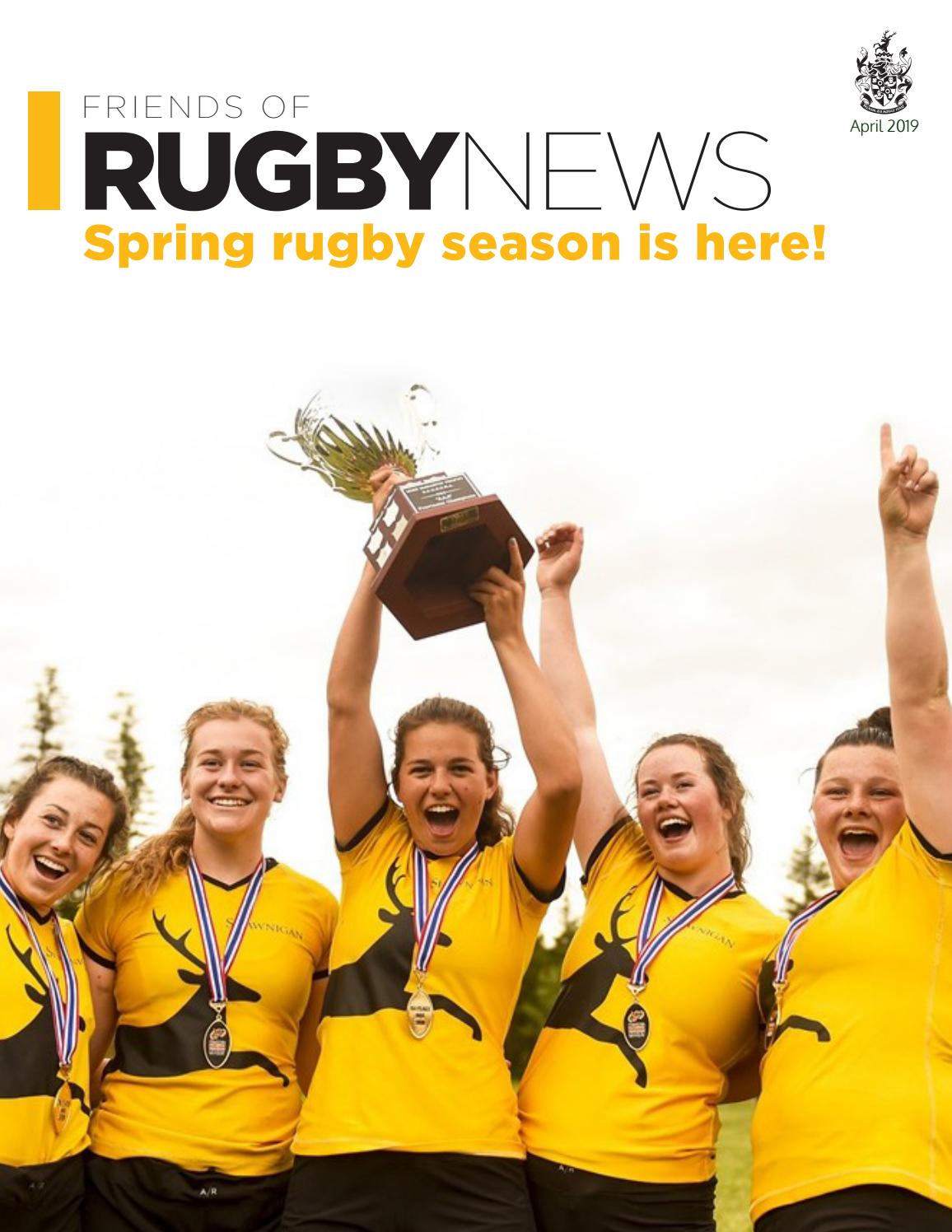 Friends of Rugby Newsletter April 2019 by Shawnigan Lake School - Issuu