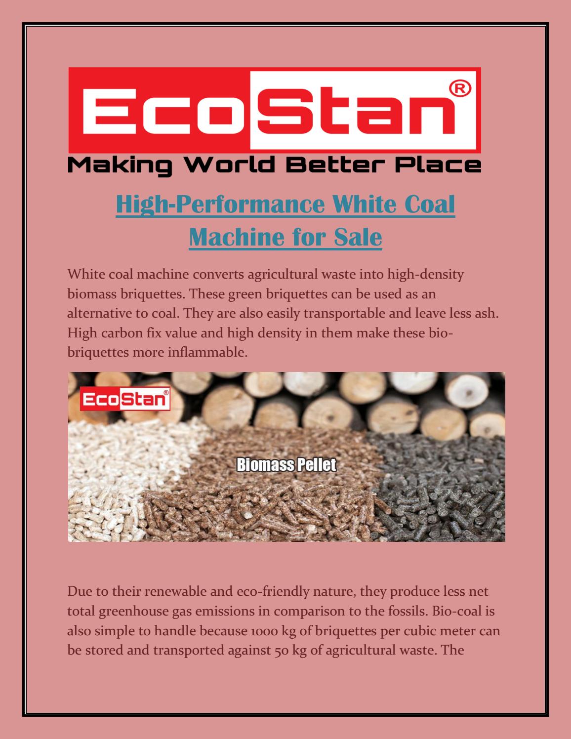 High Performance White Coal Machine For Sale | Ecostan by Eco Stan - Issuu