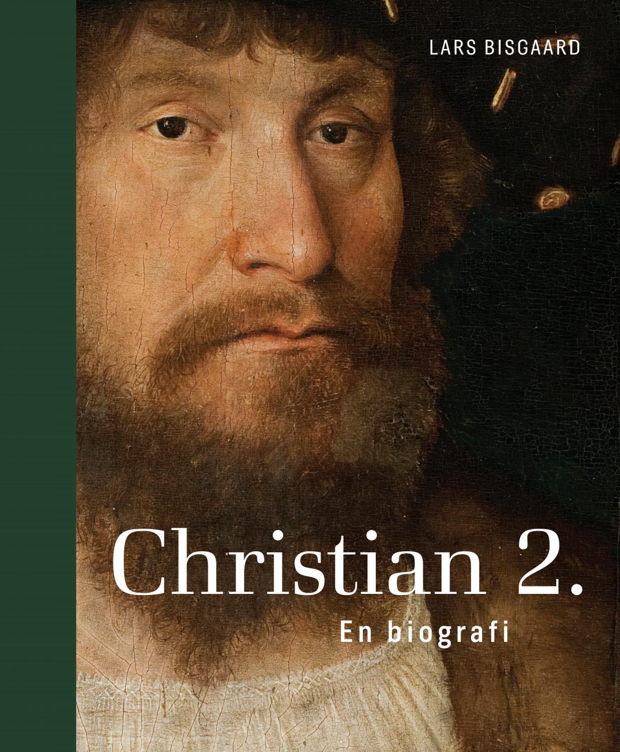 Christian 2. - En biografi by Gads Forlag - Issuu