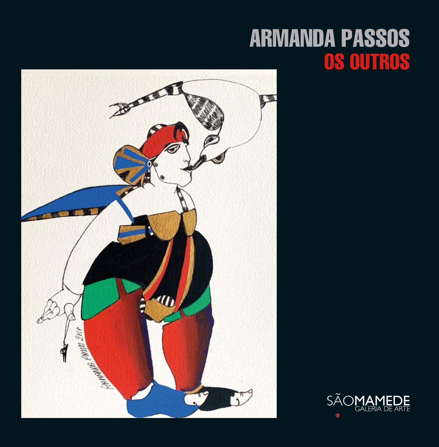 Armanda Passos - OS OUTROS by Galeria São Mamede - Issuu