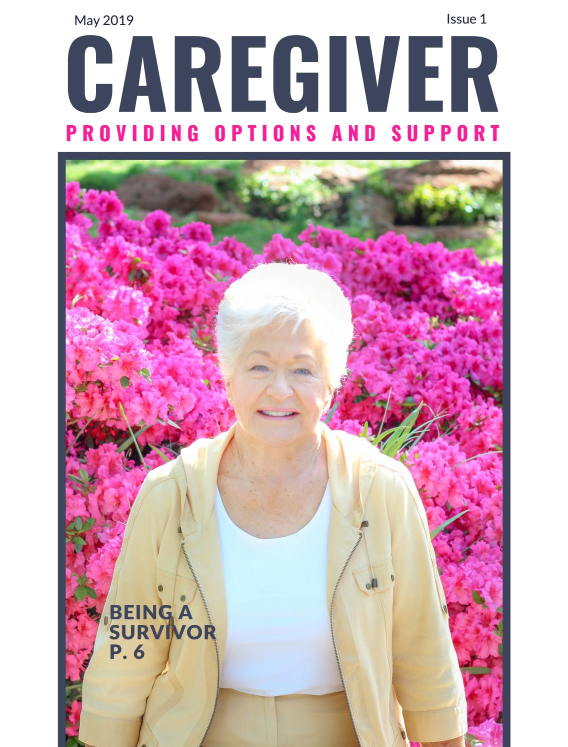 Issue 1 - CAREGIVER Magazine - Providing Options and Support by ...
