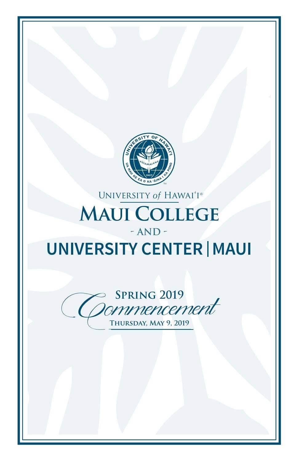 UH Maui College Spring 2019 Commencement Program by UHMC - Issuu