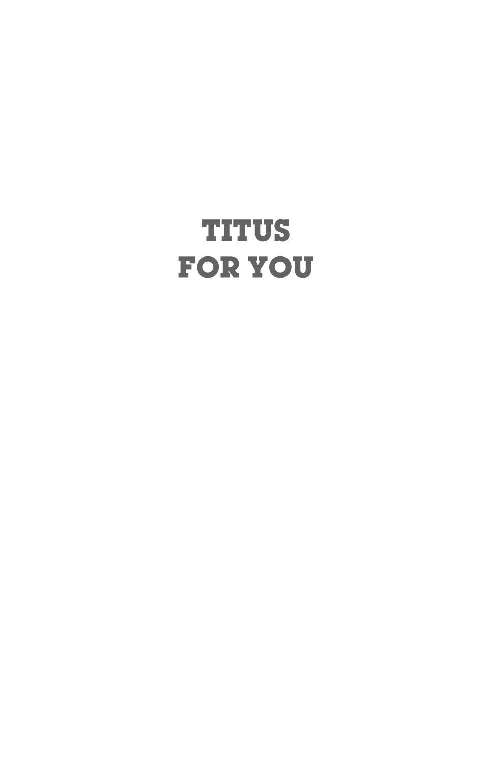 Look Inside: b'Titus For You' by The Good Book Company - Issuu