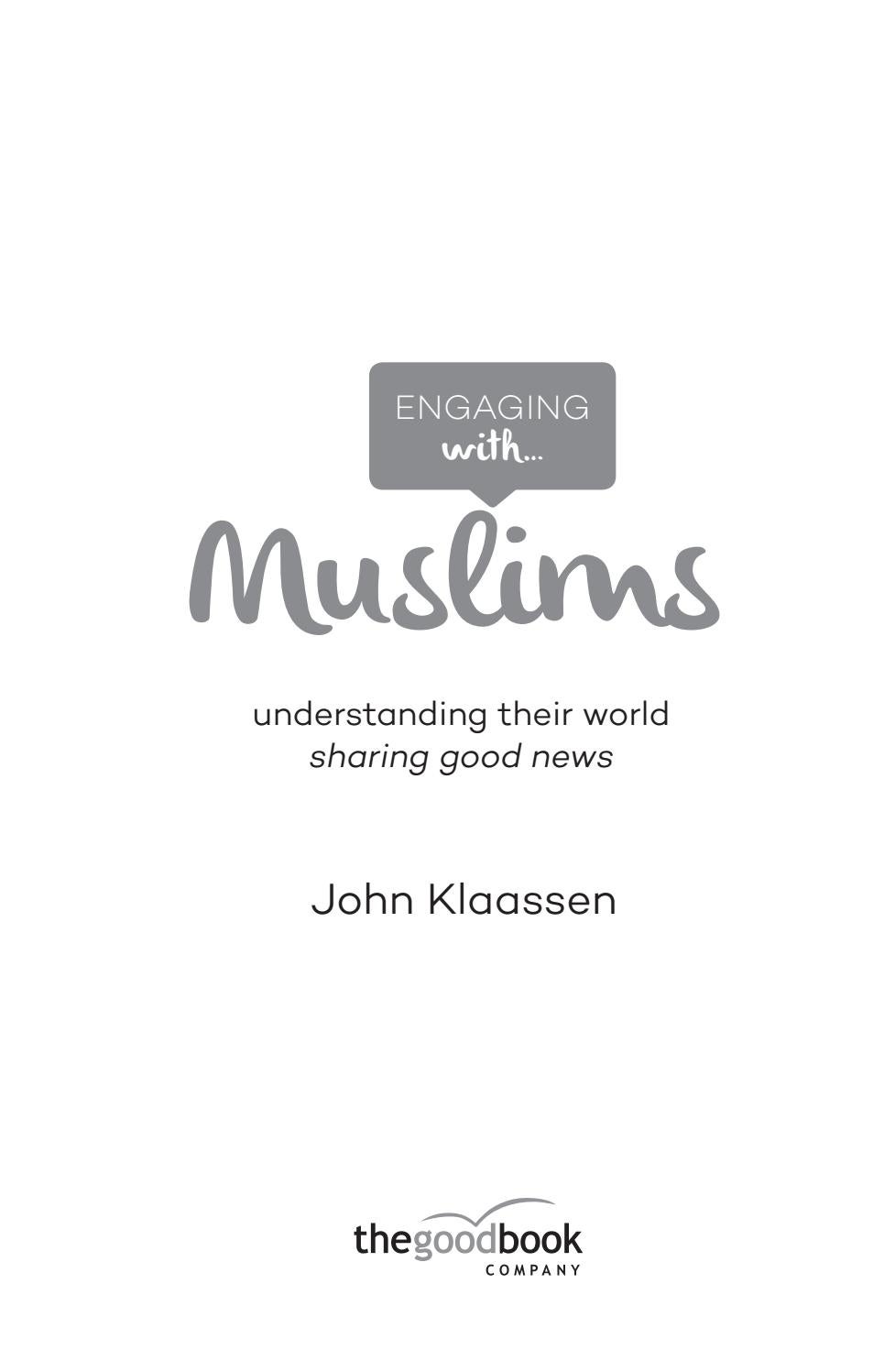 Look Inside: b'Engaging with Muslims' by The Good Book Company - Issuu