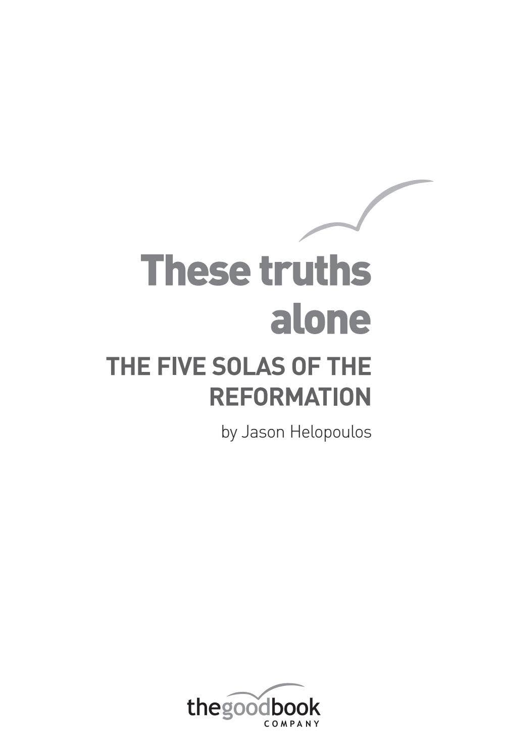 Look Inside: b'The Five Solas: These truths alone' by The Good Book ...