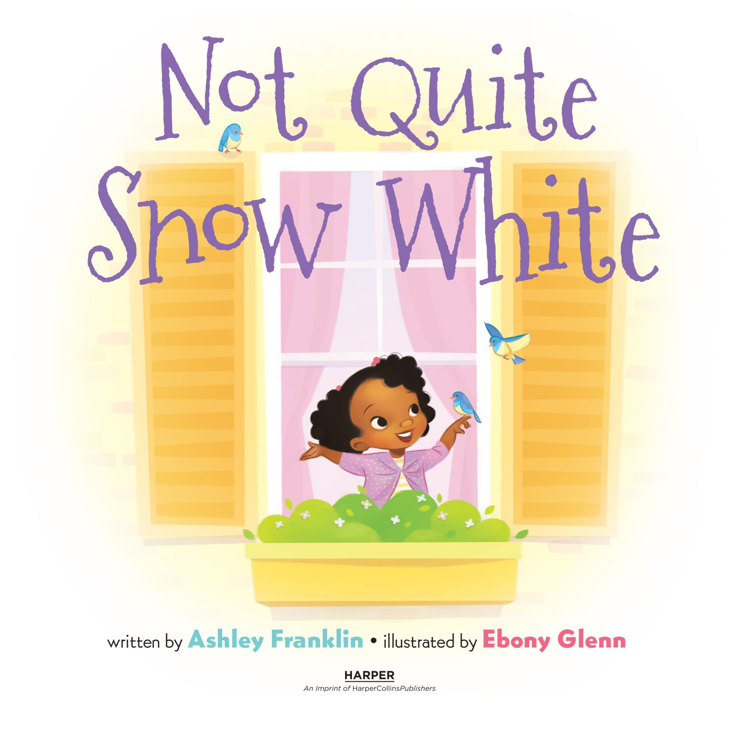 Not Quite Snow White by HarperCollins Children's Books - Issuu