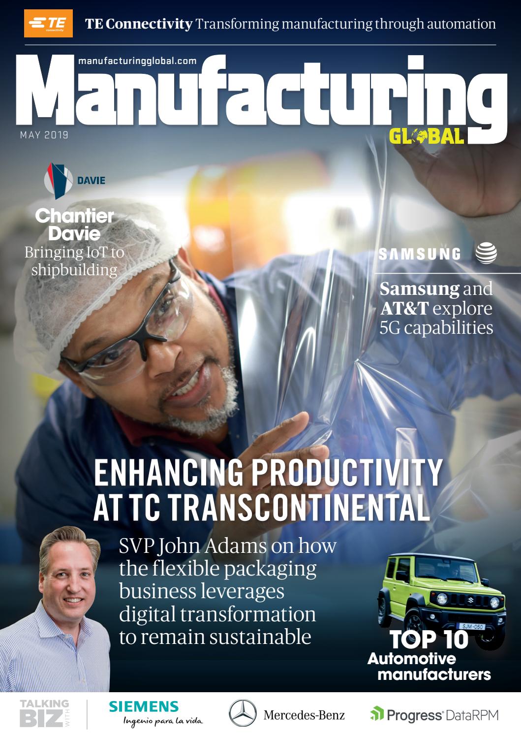 Manufacturing Global – May 2019 by Manufacturing Global - Issuu