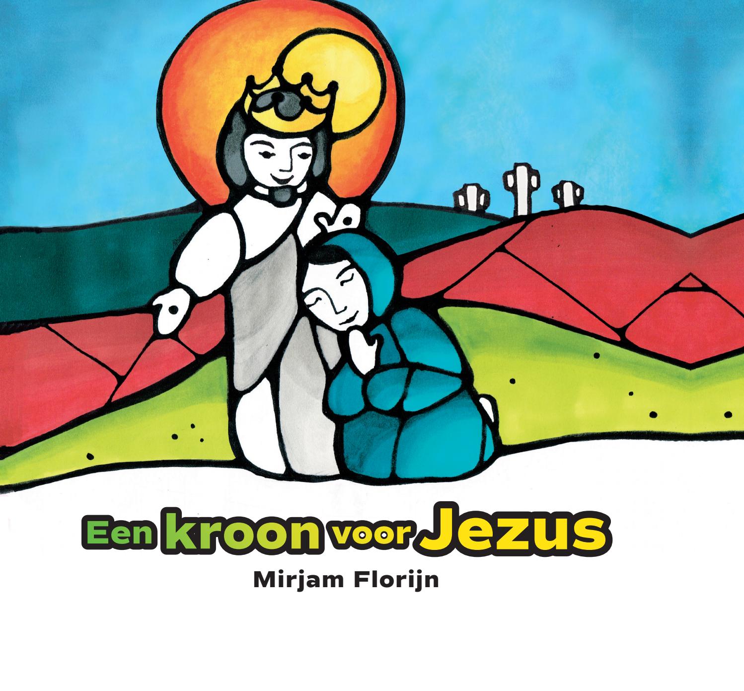 Een kroon voor Jezus- Mirjam Florijn. ISBN 9789043531597 by Veen Bosch ...