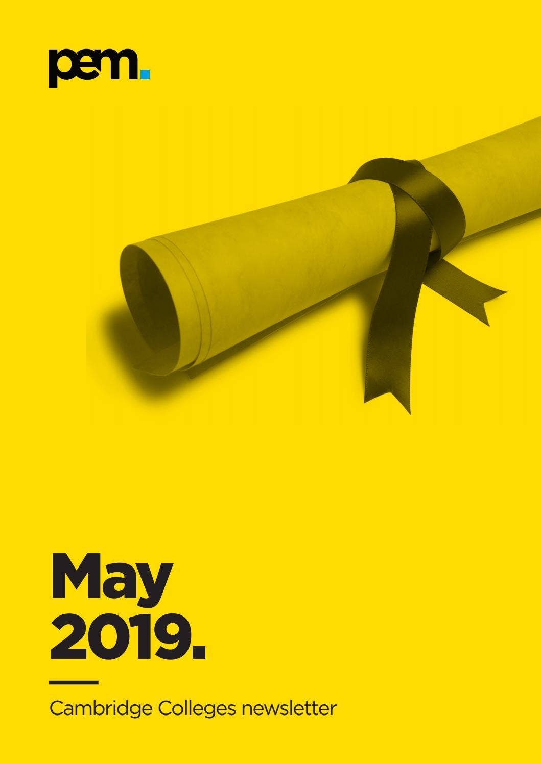 PEM Cambridge Colleges newsletter - May 2019 by PEM - Issuu