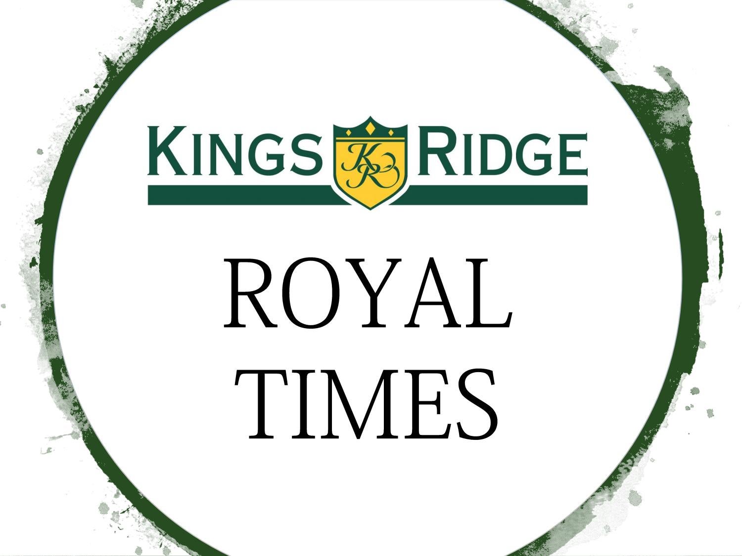 Kings Ridge Royal Times by Kings Ridge - Issuu