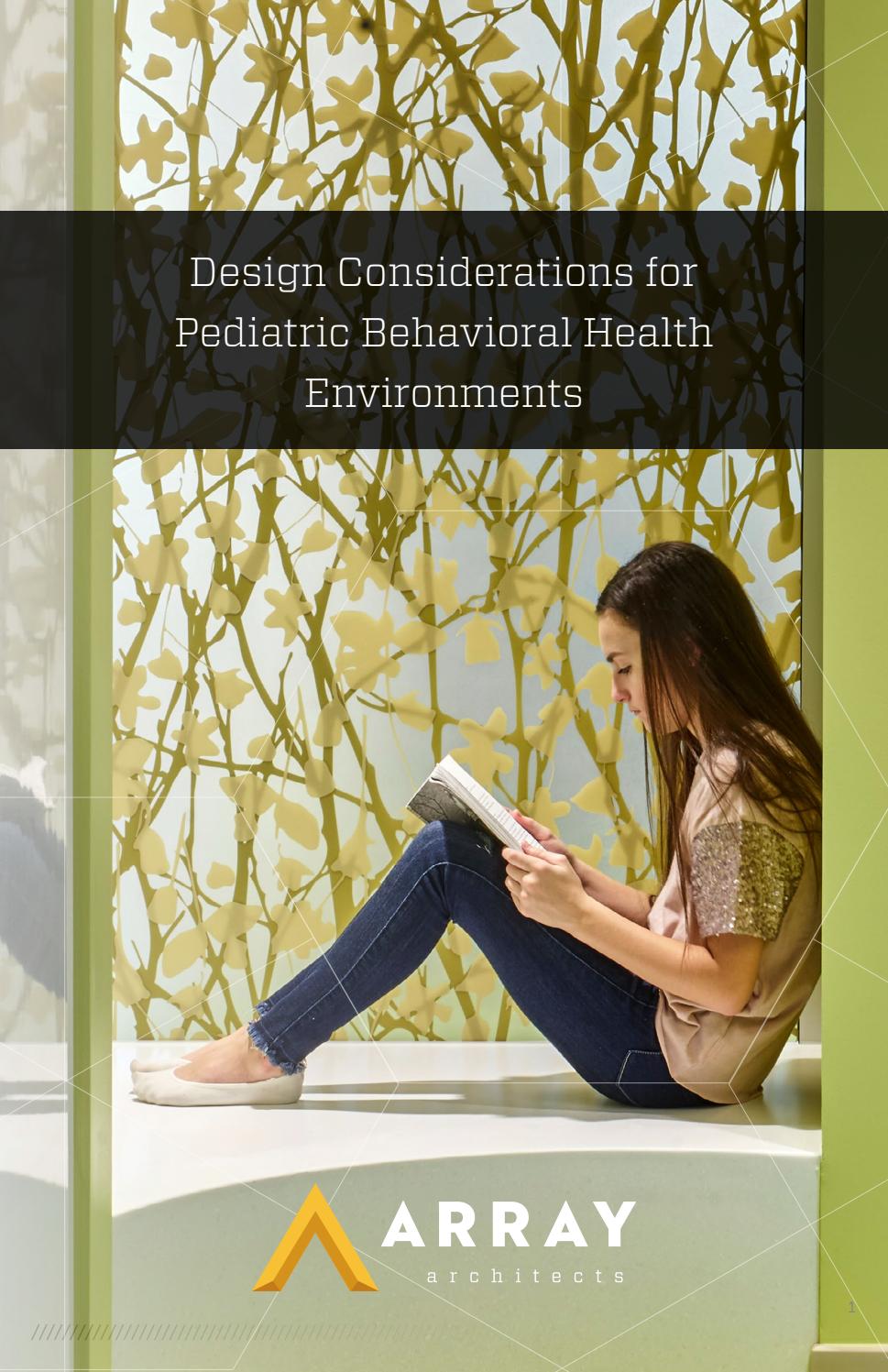 Array Architects Behavioral Health Design Considerations by Array Architects - Issuu