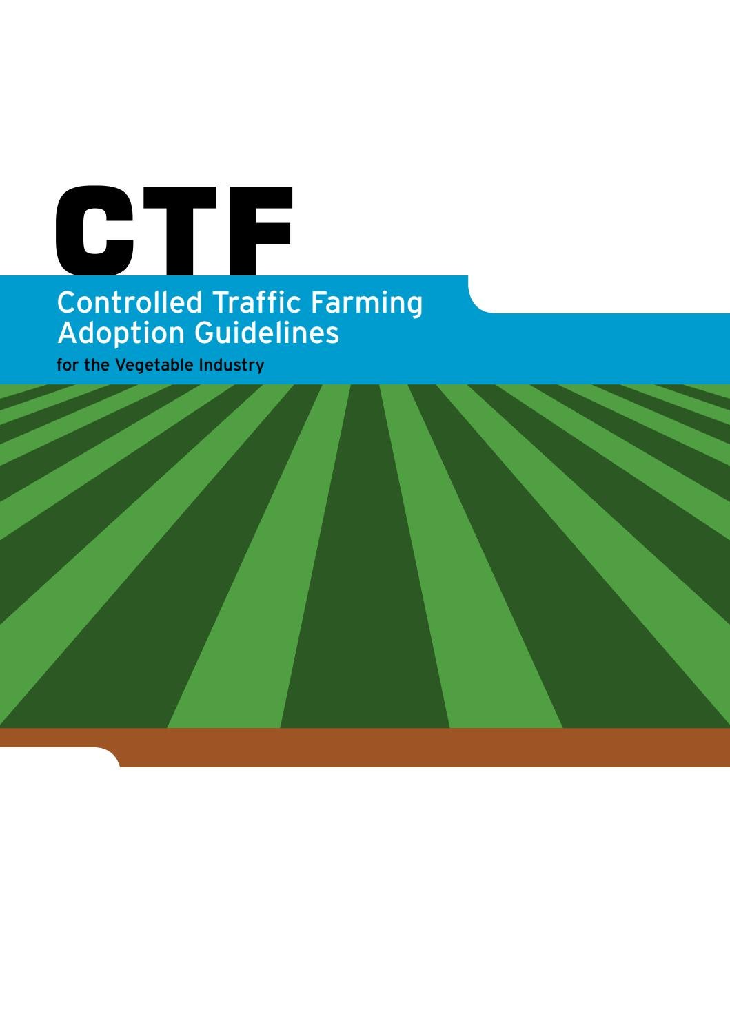 Controlled Traffic Farming Adoption Guidelines by Cradle Coast ...