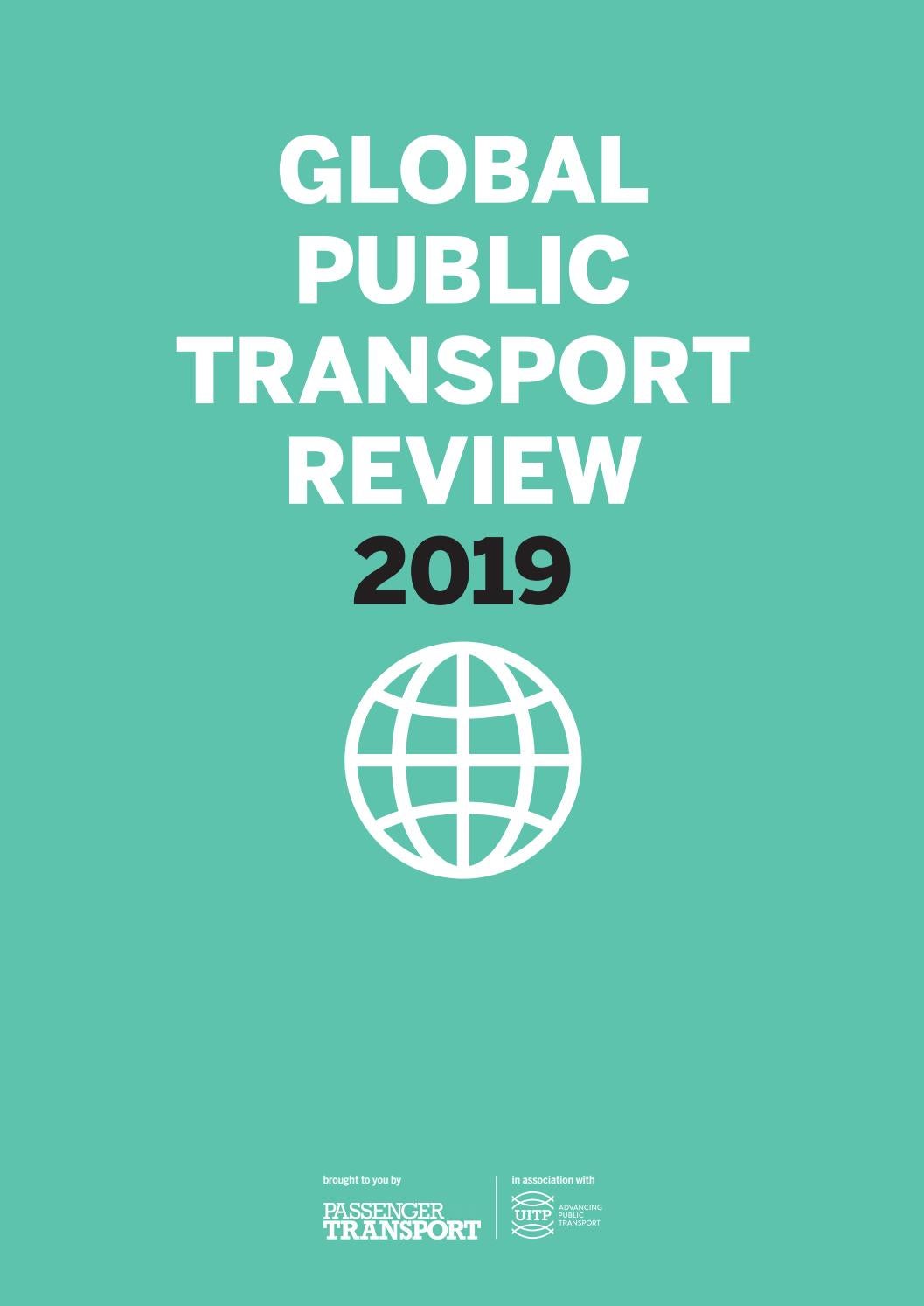 Global Public Transport Review 2019 by Passenger Transport Publishing ...
