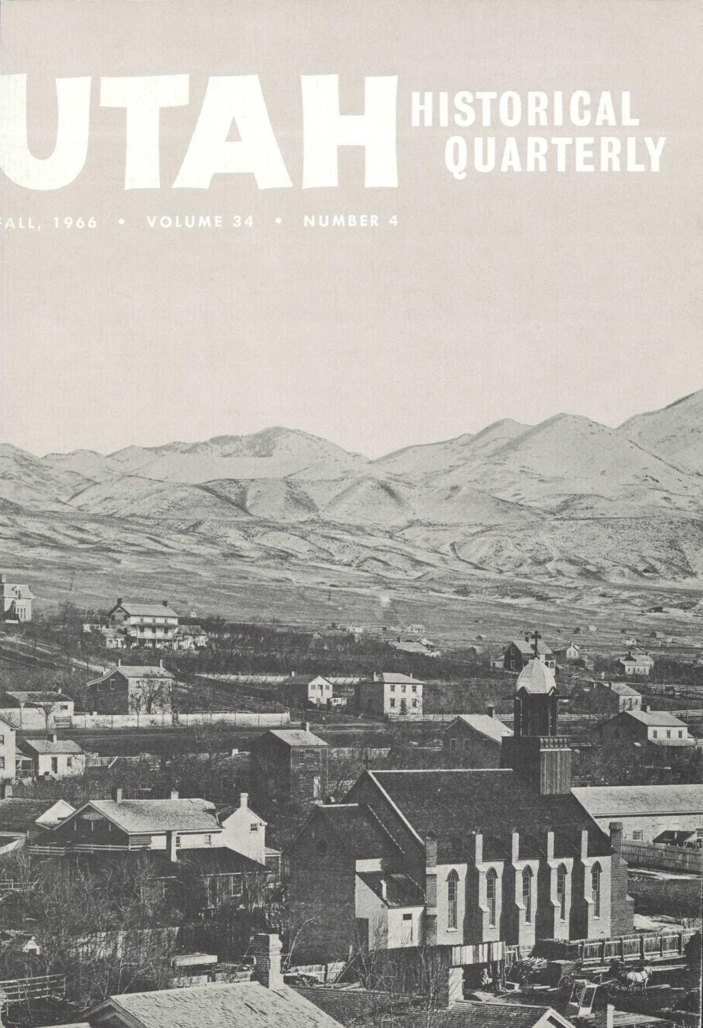 Utah Historical Quarterly, Volume 34, Number 4, 1966 by Utah Historical ...