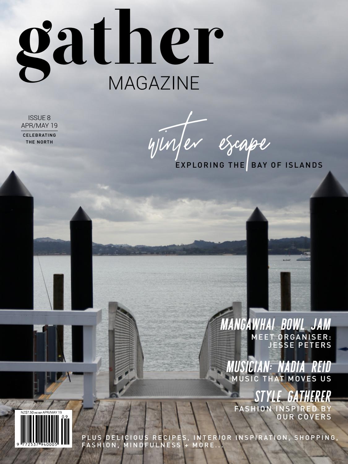 Gather Magazine: Issue 8 | Apr-May 19 by Gather Magazine® - Issuu