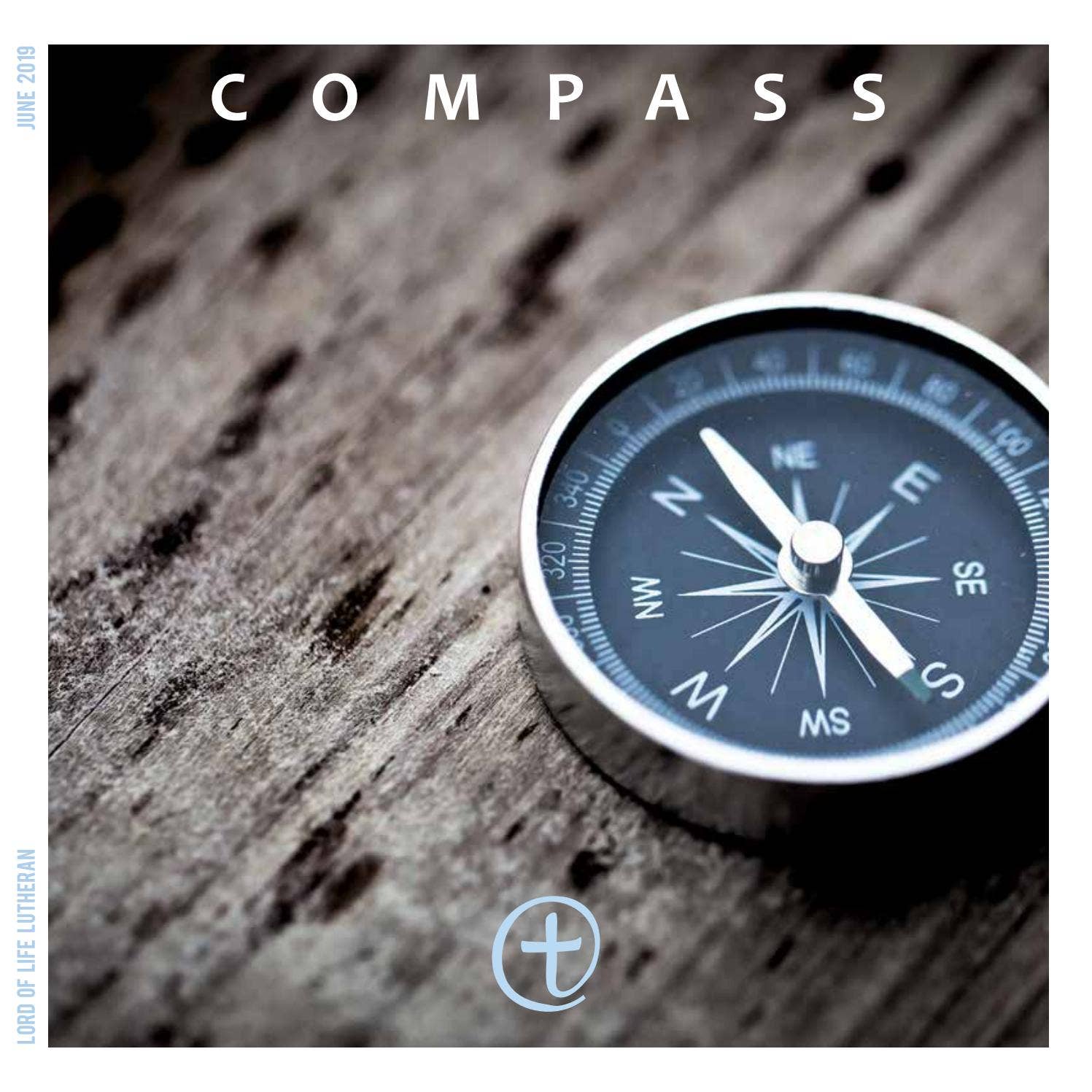 June 2019 Compass by Lord of Life Lutheran Church - Issuu