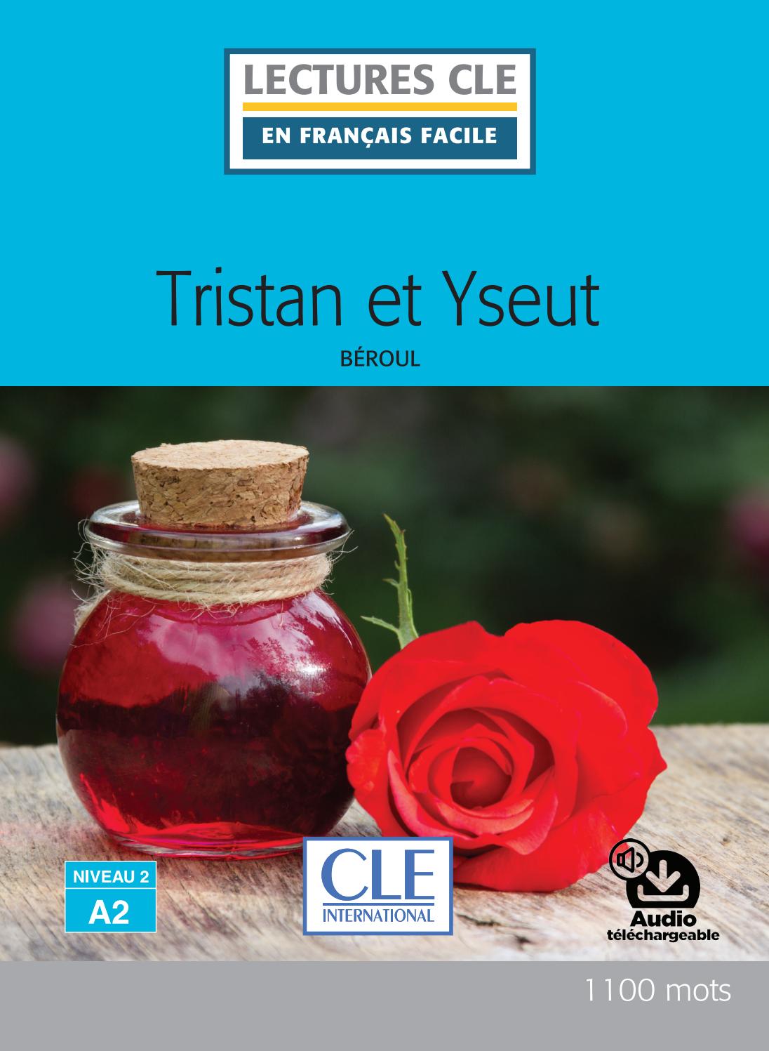 Extrait Tristan et Yseut de Béroul - Lecture CLE by CLE International ...