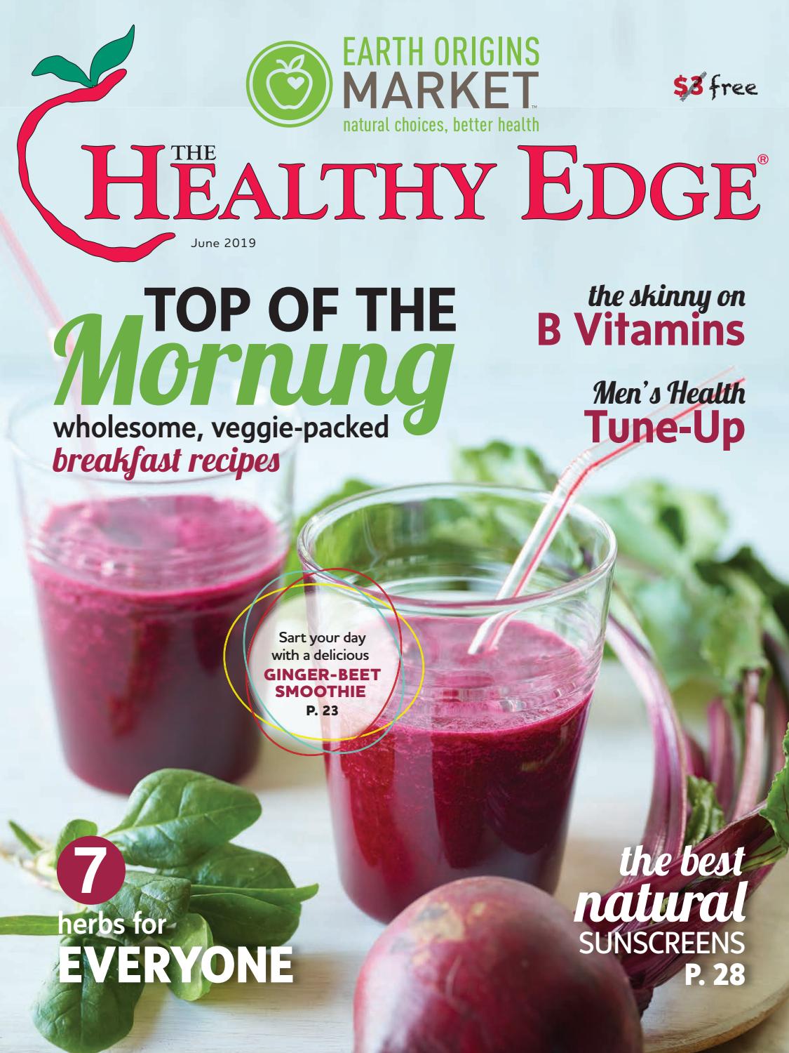 Healthy Edge Magazine JUN2019 Earth Origins Issue by HFAI - Issuu