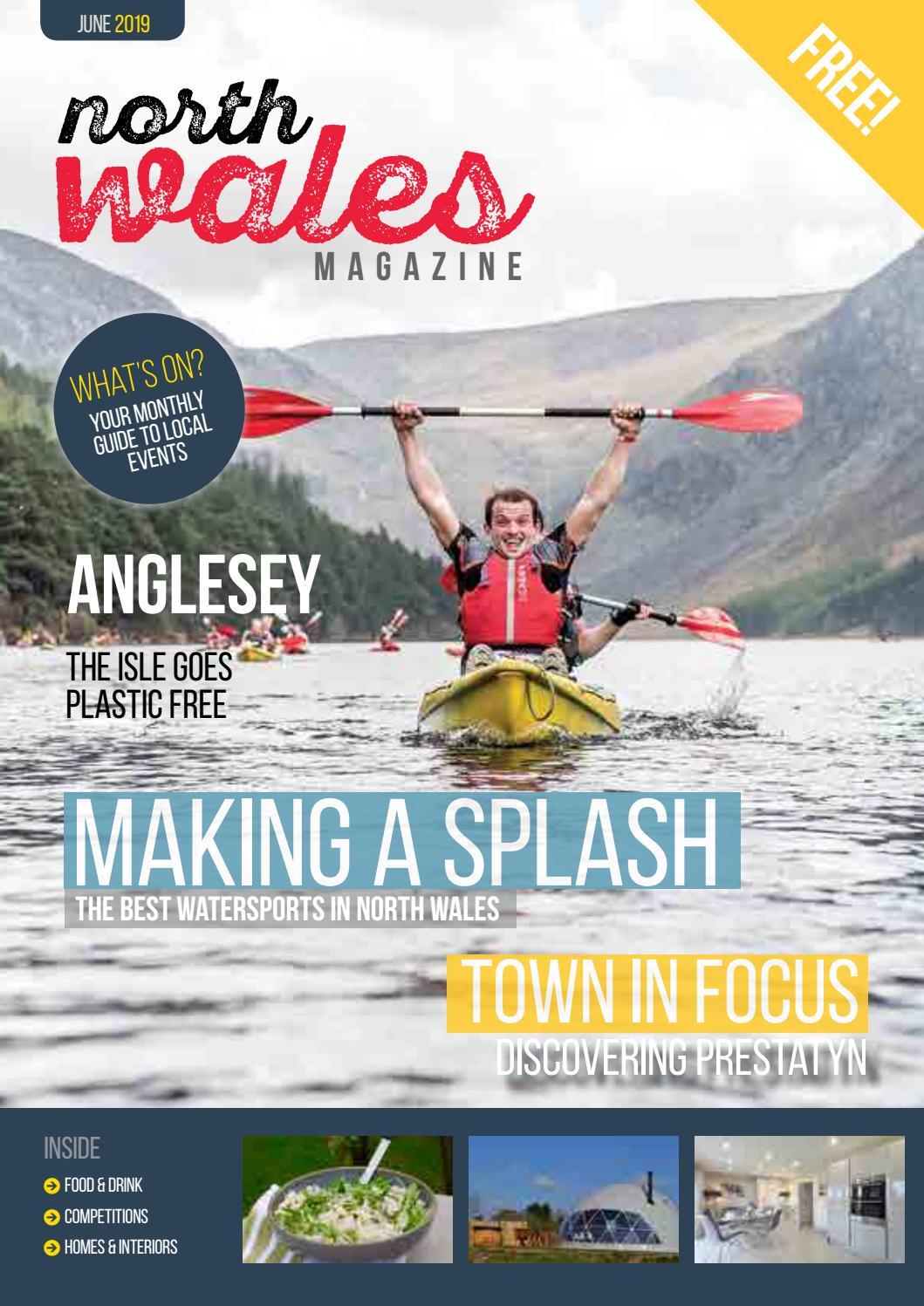 North Wales Magazine - June 2019 by North Wales Magazine - Issuu