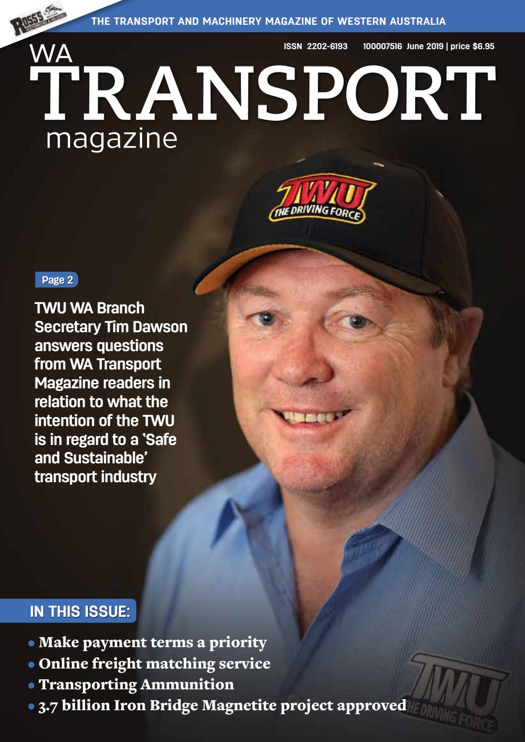 JUNE 2019 Edition - WA Transport Magazine by Angry Chicken Publishing ...
