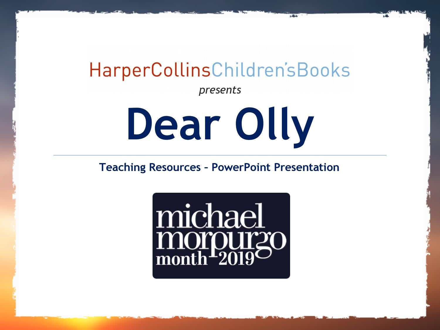 Dear Olly by Michael Morpurgo - Powerpoint Presentation (KS2) by ...