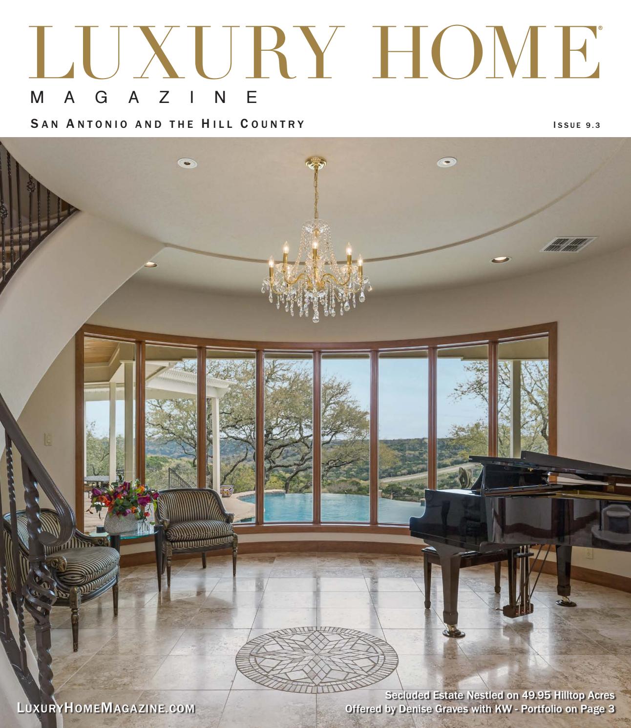 Luxury Home Magazine San Antonio | Hill Country Issue 9.3 by Luxury ...