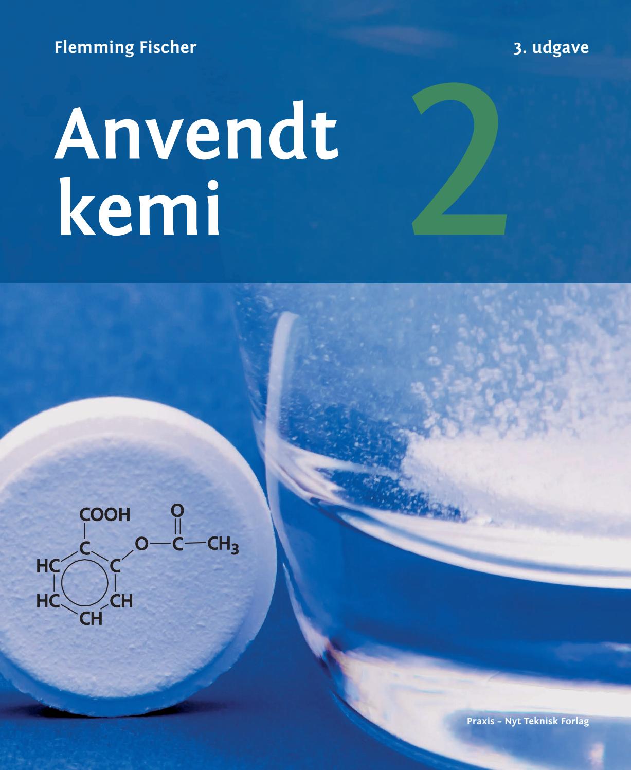 Anvendt kemi 2, 3. udgave, 1. oplag, 2019 by Praxis - Issuu