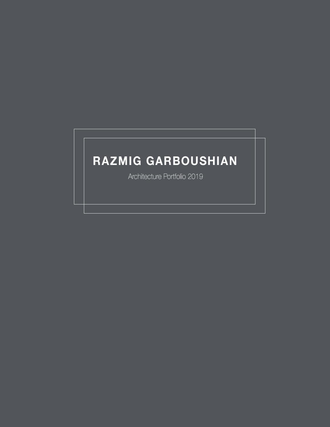 Razmig Garboushian Portfolio 2019 by Razmig G - Issuu