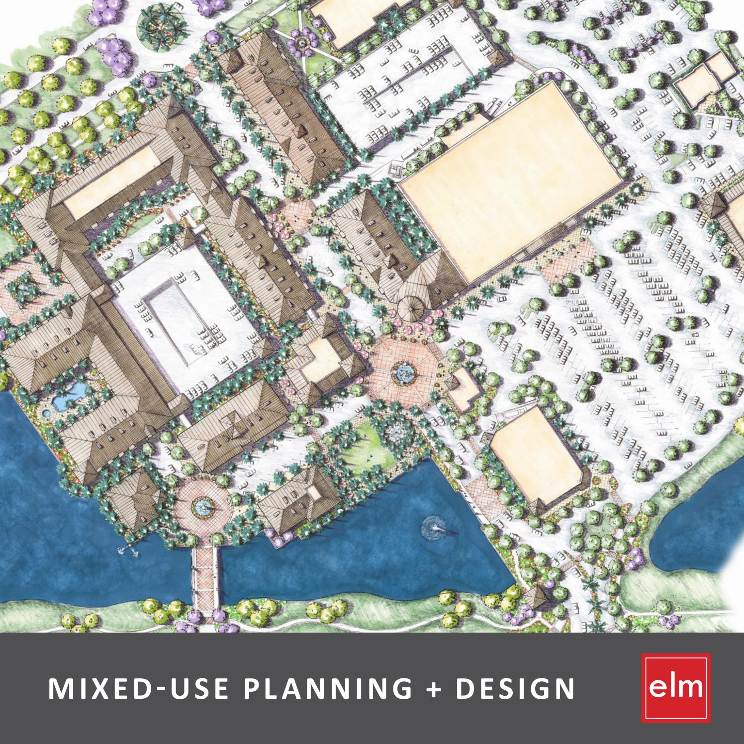 Mixed-Use Planning and Design by ELM | Ervin Lovett Miller - Issuu