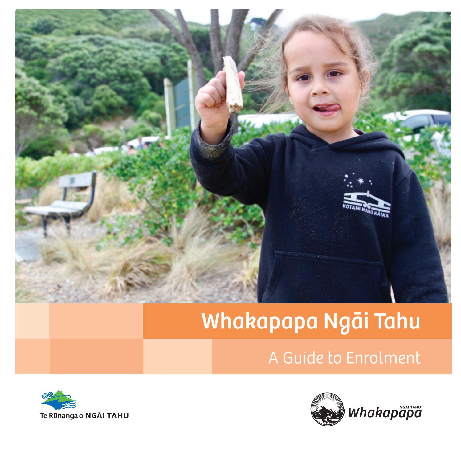 Whakapapa Ngāi Tahu - a guide to enrolment by Te Runanga o Ngai Tahu ...