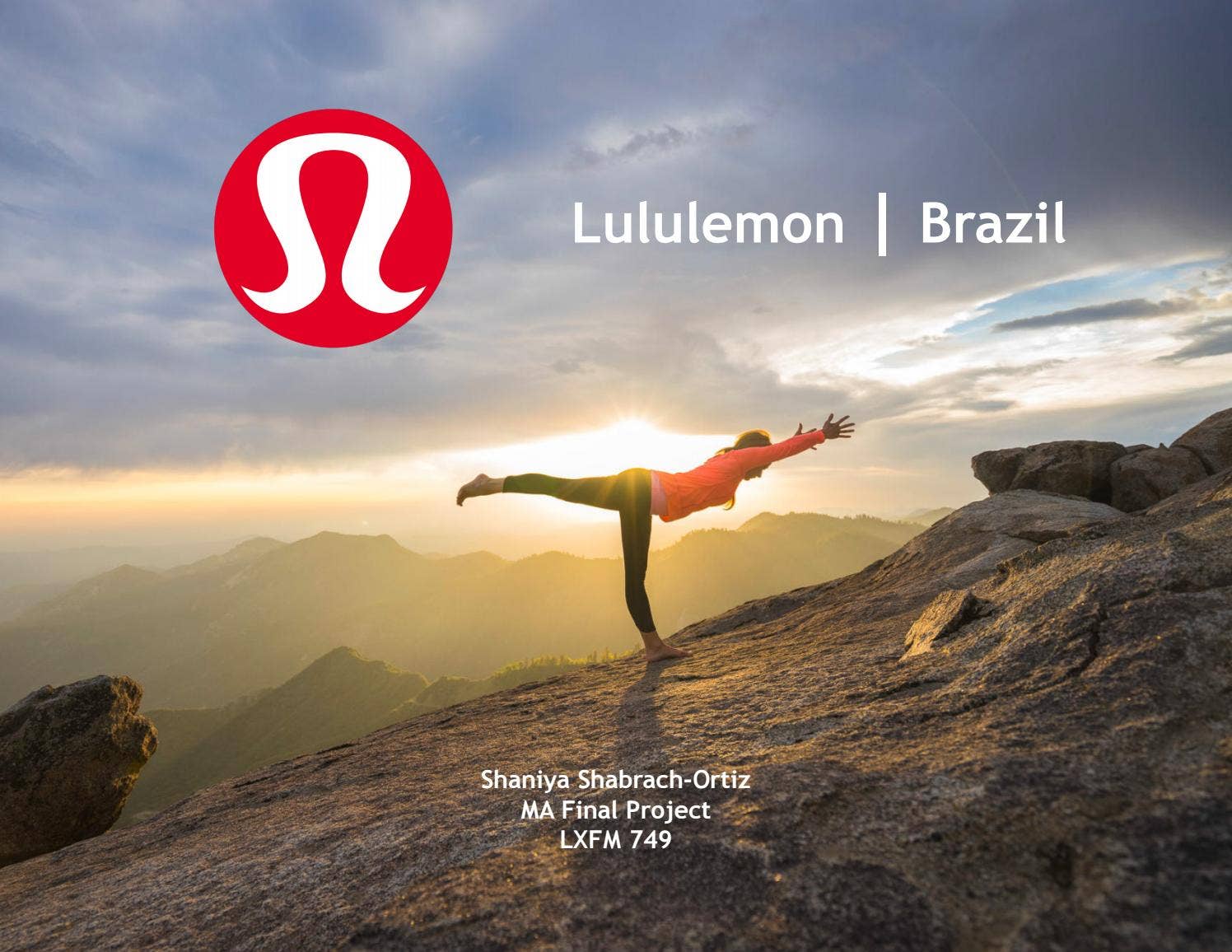 Lululemon Geographical Expansion MA Final Project by Shaniya Shabrach ...
