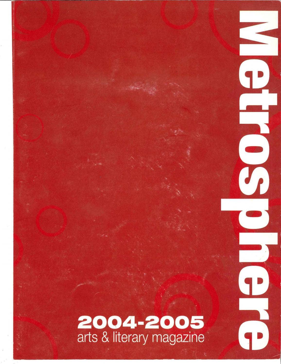 Metrosphere Volume 23 - 2004-2005 by Metrosphere - Issuu