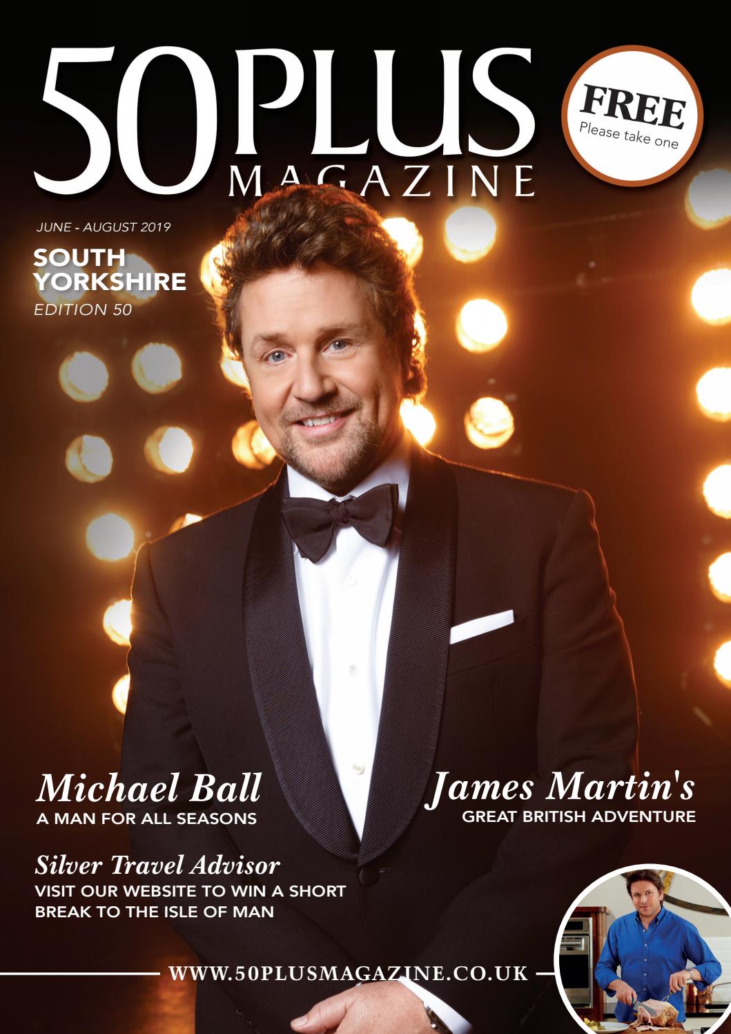 50 Plus Magazine, South Yorkshire 50 by 50 Plus Magazine - Issuu