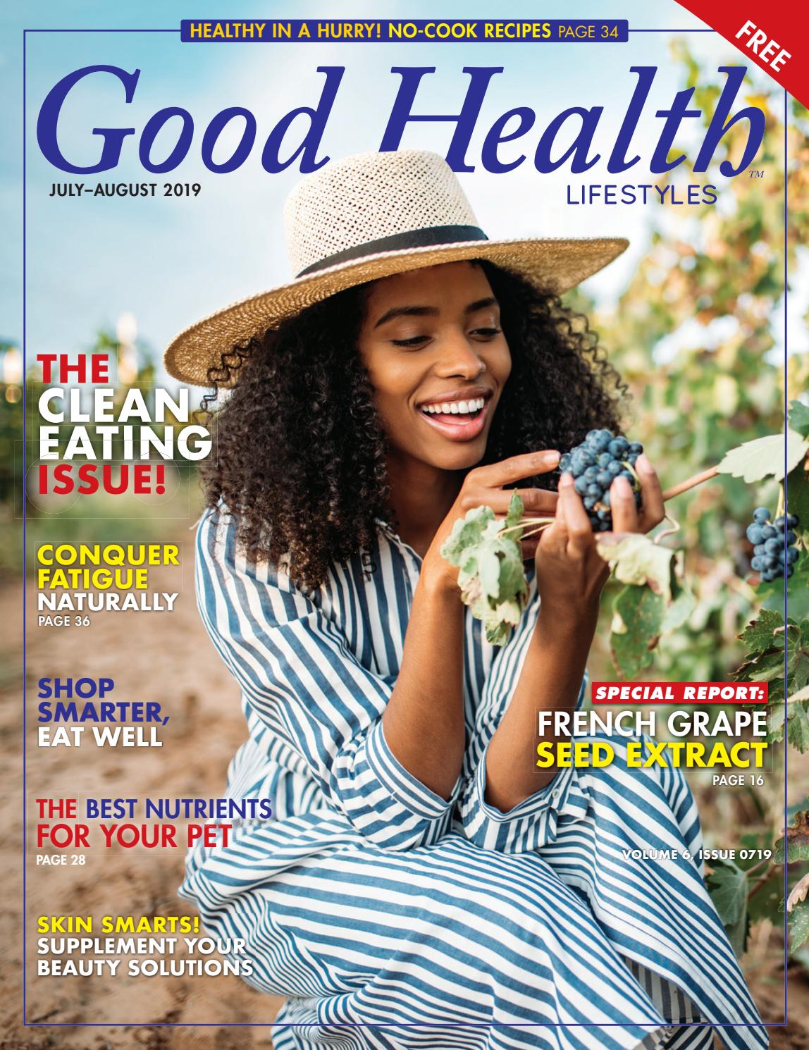 Good Health Lifestyles - July 2019 by Good Health Lifestyles - Issuu