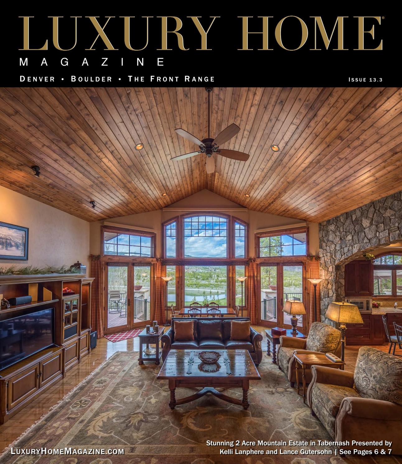 Luxury Home Magazine Denver | Boulder | The Front Range - Issue 13.3 by ...