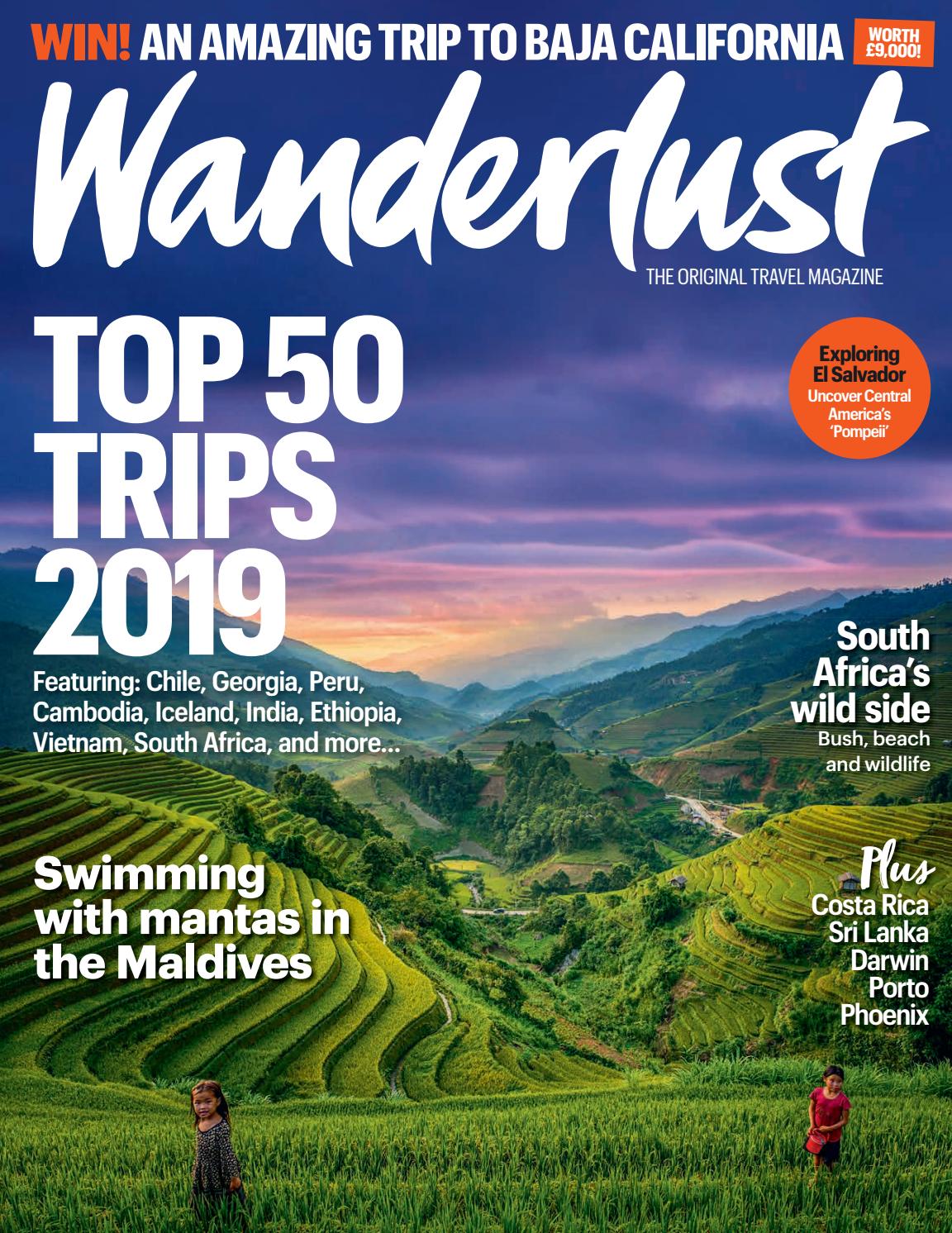 Wanderlust 50 best new trips 2019 by Wanderlust Publications - Issuu