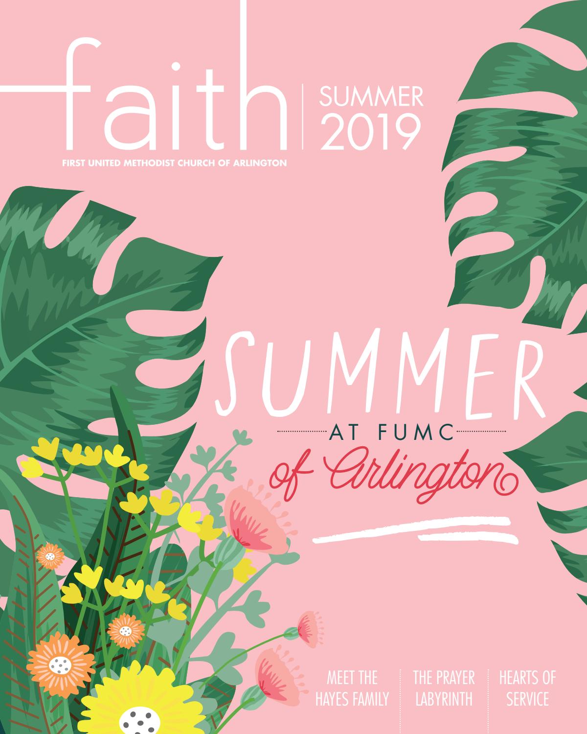 Faith Magazine | Summer 2019 by FUMC of Arlington - Issuu