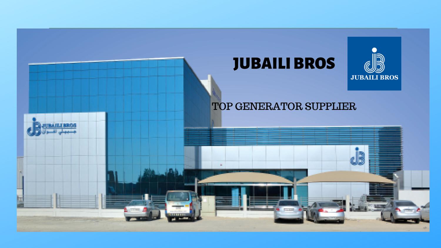 Top Generator Supplier - Jubaili Bros by Jubaili Bros - Issuu