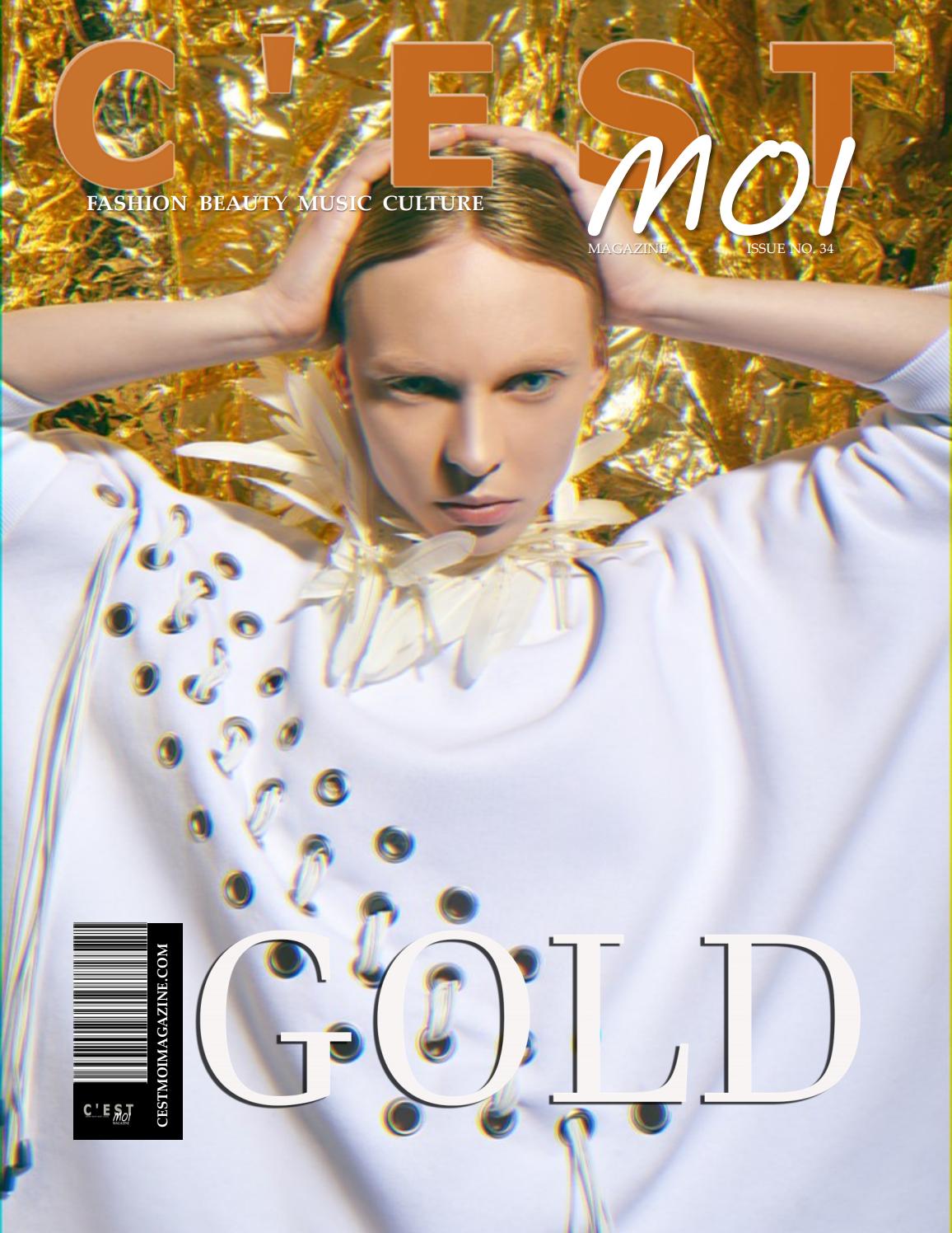 C'est Moi Magazine Issue Thirty Four: Gold by C'EST MOI - Issuu