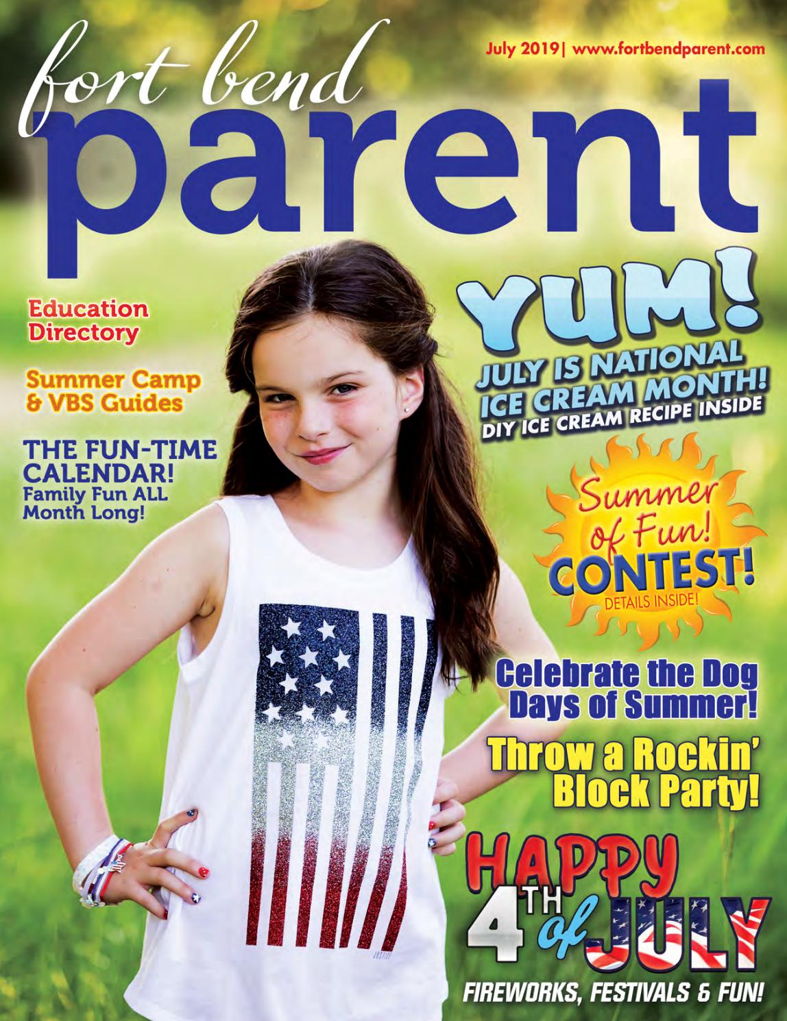 Fort Bend Parent Magazine July 2019 by Space City Publishing - Issuu